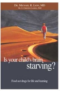 Is Your Child's Brain Starving? - Mind Publishing